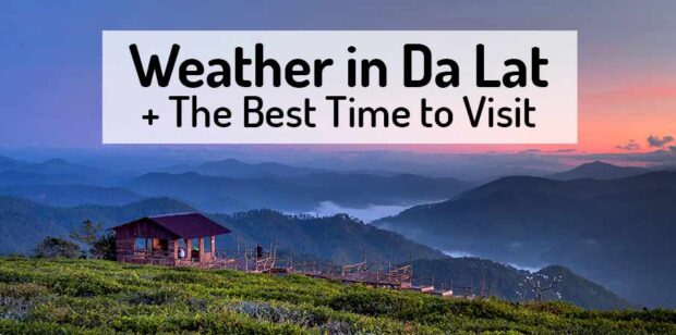 Weather in Da Lat + Best Time to Visit? ☀️ | 2026